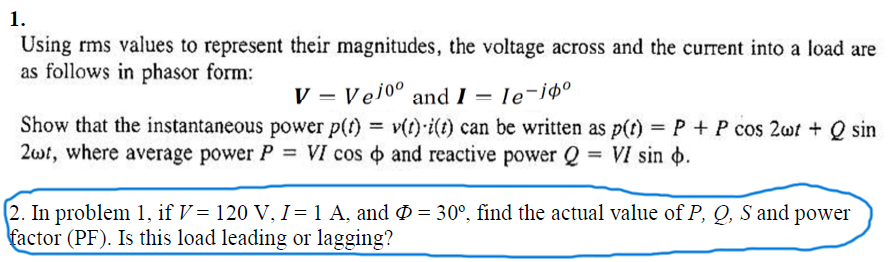 [Solved]: Using rms values to represent their magnitudes,