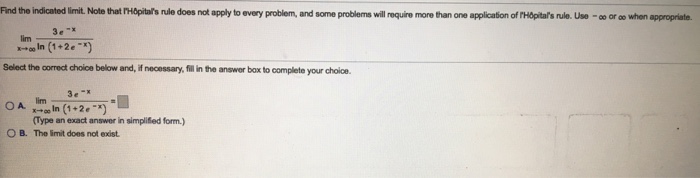 Solved Find the indicated limit. Note that 'Höpital's rule | Chegg.com