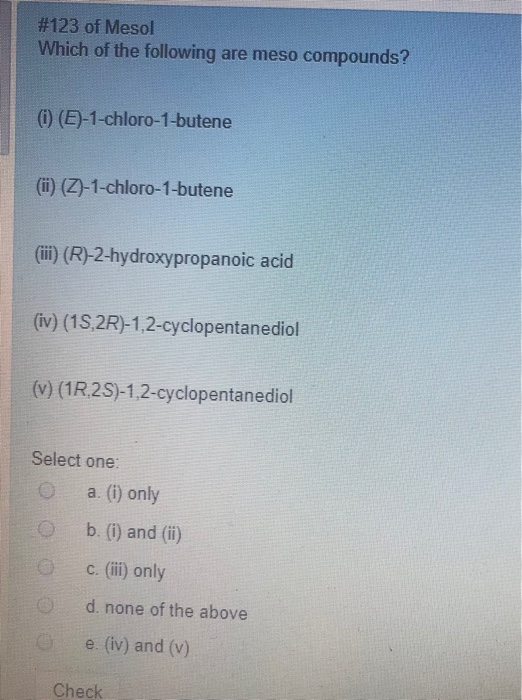 Solved #123 of Meso! Which of the following are meso | Chegg.com