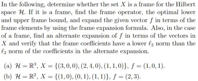 Solved In the following, determine whether the set X is a | Chegg.com