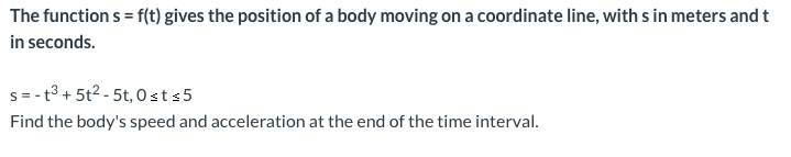 Solved The Function S F T Gives The Position Of A Body