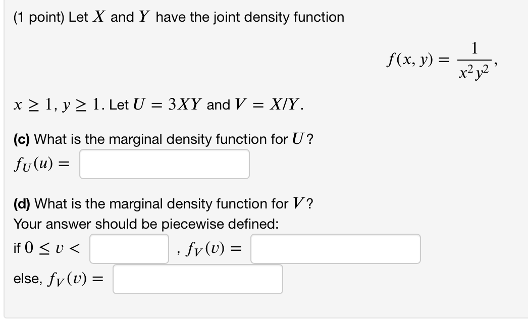 Solved (1 point) Let X and Y have the joint density function | Chegg.com