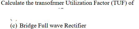 Solved Calculate the transofrmer Utilization Factor (TUF) of | Chegg.com