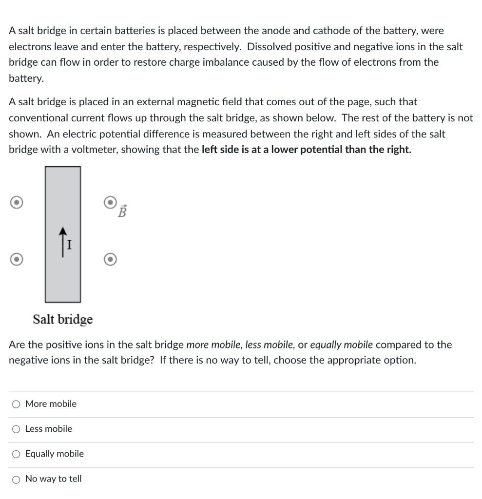 Solved A salt bridge in certain batteries is placed between | Chegg.com