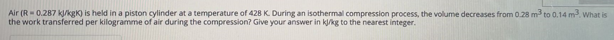 Solved Air (R=0.287 kJ/kgK ) is held in a piston cylinder at | Chegg.com