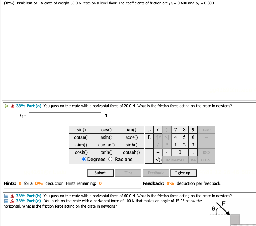 Solved (8\%) Problem 5: A crate of weight 50.0 N rests on a | Chegg.com