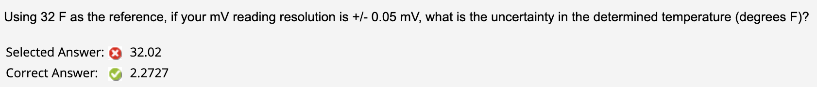 Solved Using 32 F as the reference, if your mV reading | Chegg.com