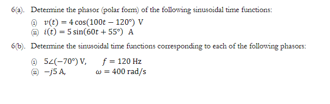 Solved 6(a). Determine the phasor (polar form) of the | Chegg.com
