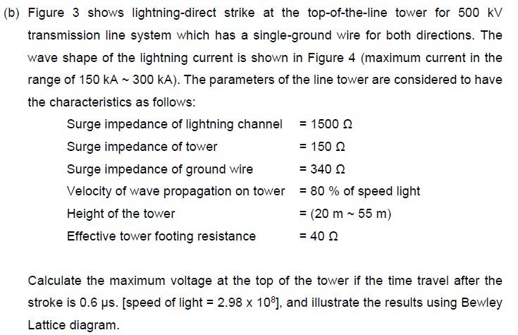 Solved (b) Figure 3 shows lightning-direct strike at the | Chegg.com