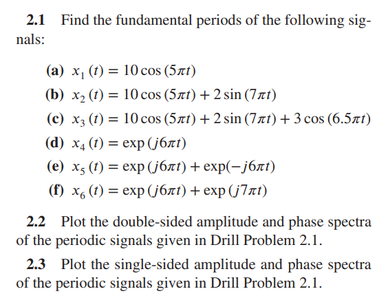 Solved 2.1 Find the fundamental periods of the following | Chegg.com