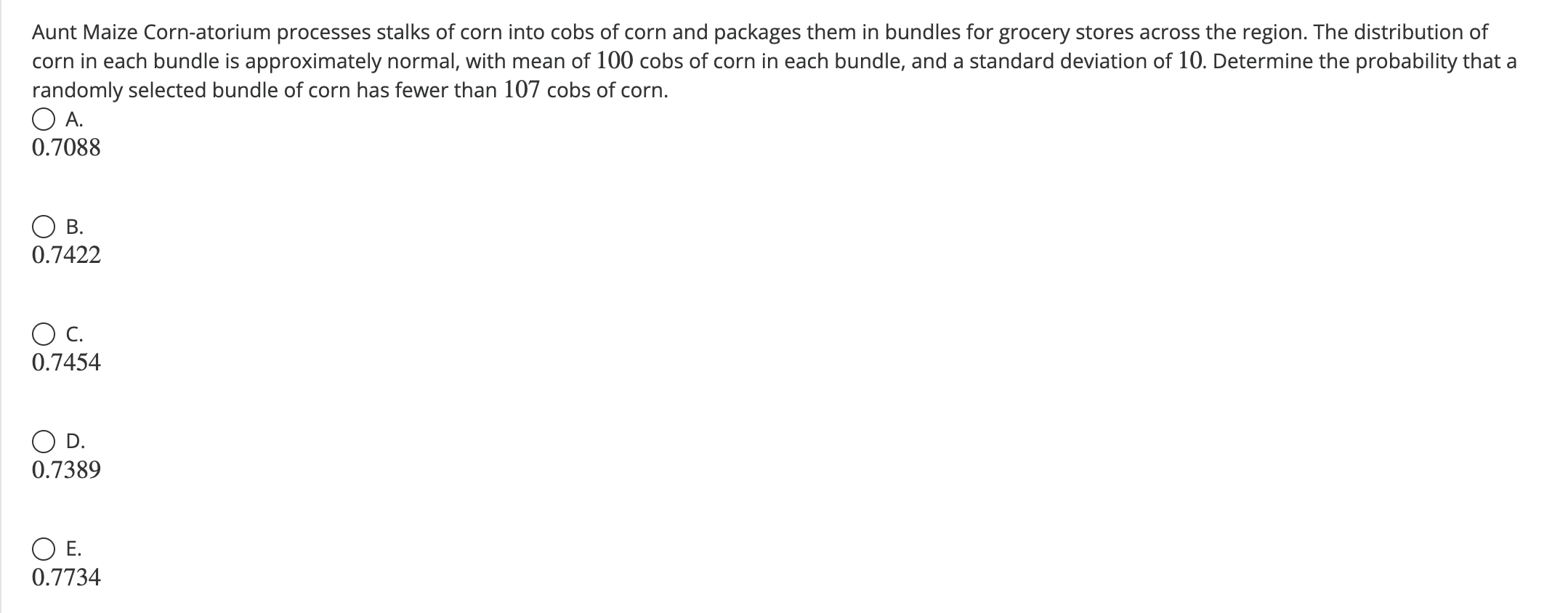 Solved Aunt Maize Corn-atorium processes stalks of corn into | Chegg.com