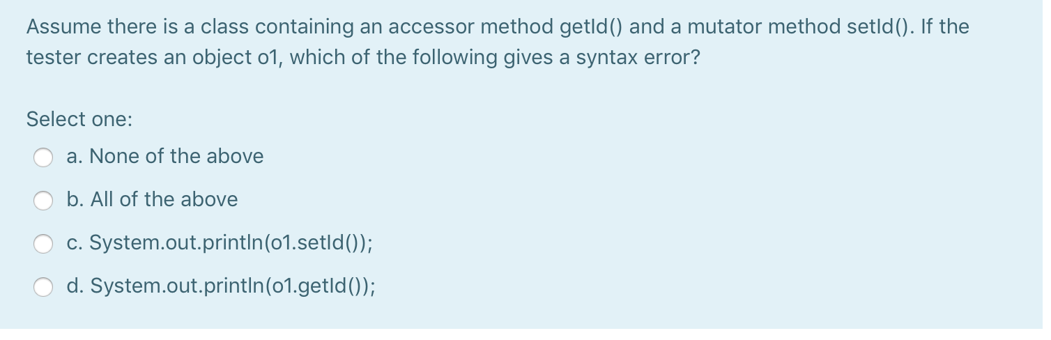 Solved Assume there is a class containing an accessor method | Chegg.com