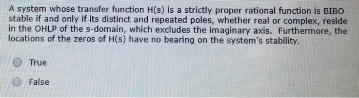 Solved A system whose transfer function H(s) is a strictly | Chegg.com