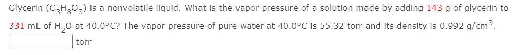 Solved Glycerin (C3H803) is a nonvolatile liquid. What is | Chegg.com