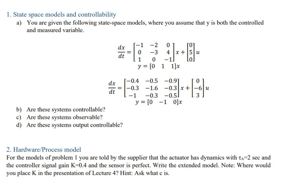 Solved 1. State space models and controllability a) You are | Chegg.com