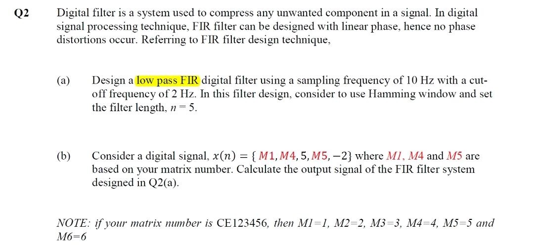 Digital filter is a system used to compress any | Chegg.com