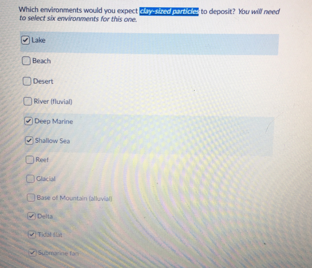 Solved Which environments would you expect clay-sized | Chegg.com