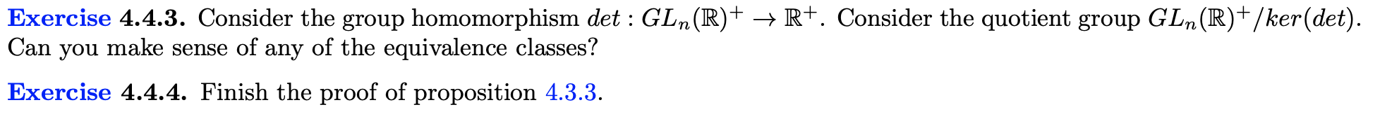 Solved Exercise 4.4.3. Consider the group homomorphism det : | Chegg.com