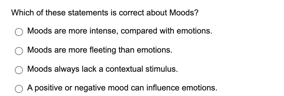 Solved Which of these statements is correct about Moods? | Chegg.com