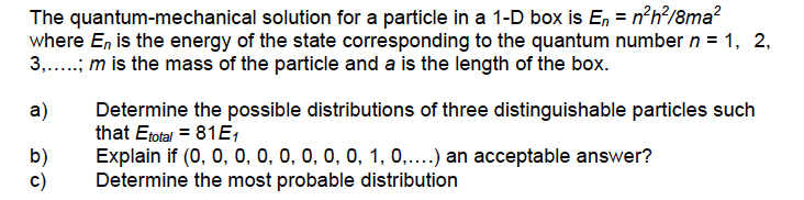 Solved The quantum-mechanical solution for a particle in a | Chegg.com