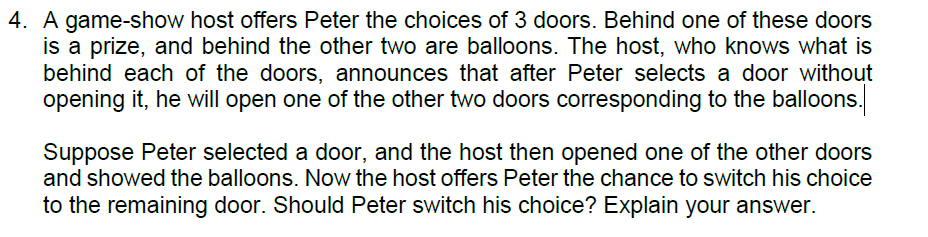 Solved 4. A game-show host offers Peter the choices of 3 | Chegg.com