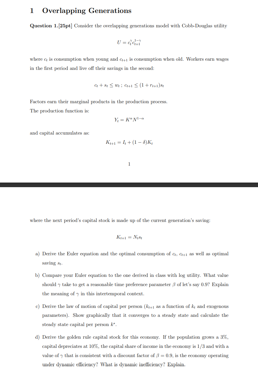Solved 1 Overlapping Generations Question 1.[25pt] Consider | Chegg.com