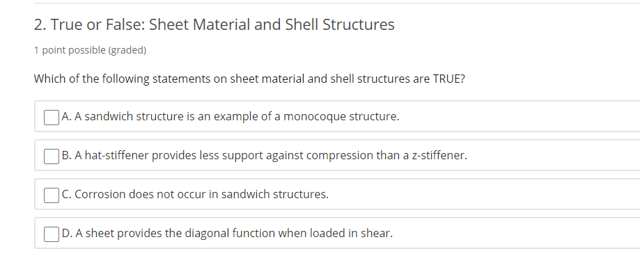 Solved 2. True or False: Sheet Material and Shell Structures | Chegg.com