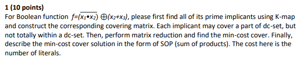 Solved 1 (10 points) For Boolean function f=(x1∙x2)⊕(x2+x3), | Chegg.com