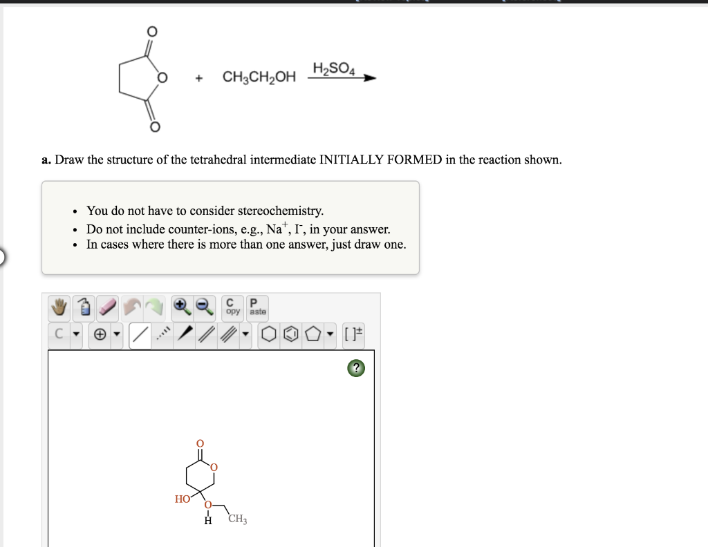 Solved H2SO4 CH3CH2OH a. Draw the structure of the | Chegg.com