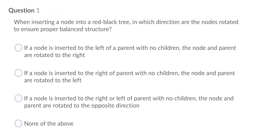 Solved Question 1 When inserting a node into a red-black | Chegg.com Solved Question 1 When inserting a node into a red-black | Chegg.com