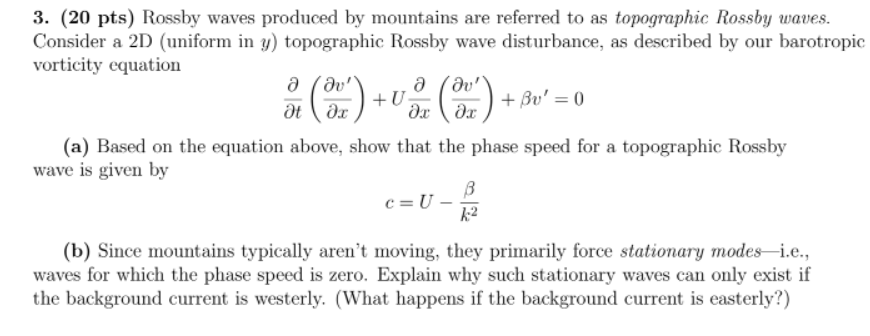 3. (20 pts) Rossby waves produced by mountains are | Chegg.com