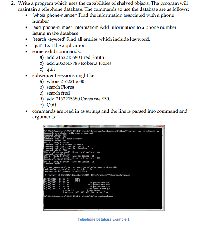 Psuedo Code import shelve main) try: ##open a | Chegg.com