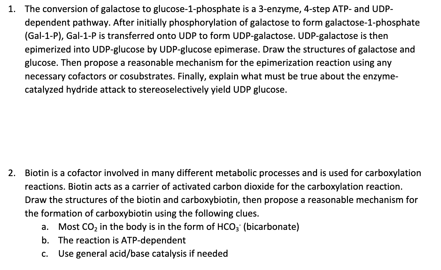 Solved 1. The conversion of galactose to glucose-1-phosphate | Chegg.com