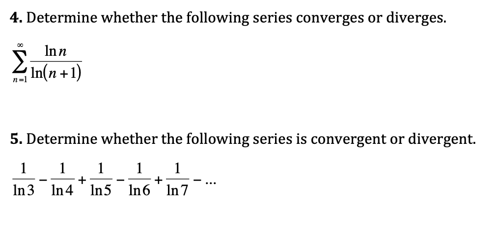 Solved 4 Determine Whether The Following Series Converges