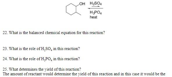 Solved OH H2SO4 H3PO4 heat 22. What is the balanced chemical | Chegg.com