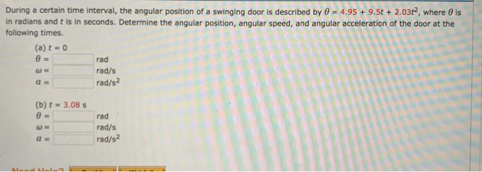 Solved During a certain time interval, the angular position | Chegg.com