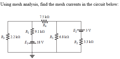 Solved Using mesh analysis, find the mesh currents in the | Chegg.com
