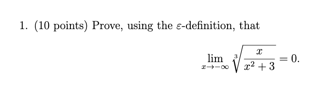Solved 1. (10 points) Prove, using the ε-definition, that 3 | Chegg.com