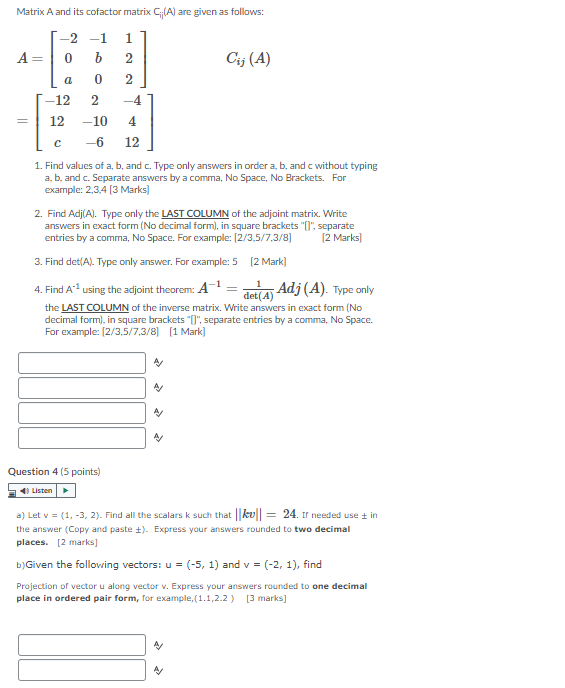 Solved Matrix A and its cofactor matrix C;(A) are given as | Chegg.com