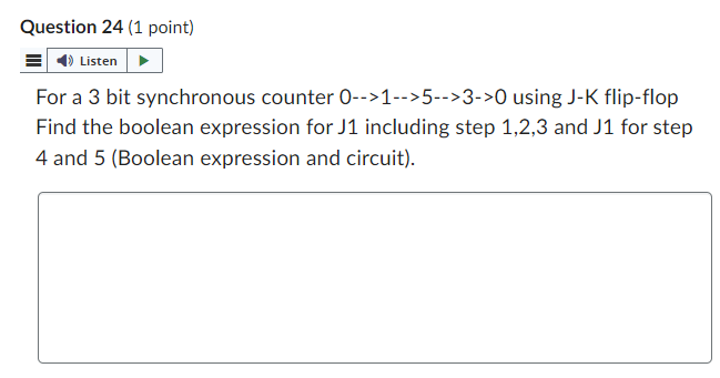 Solved For a 3 bit synchronous counter 0-->1-->5-->3->0 | Chegg.com