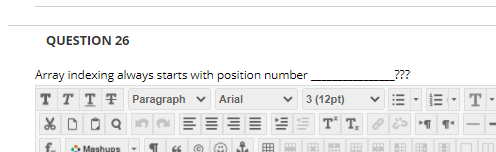 Solved QUESTION 26 ??? Array indexing always starts with | Chegg.com