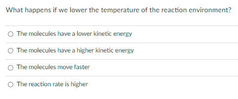 Solved What happens if we lower the temperature of the | Chegg.com