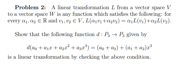 Solved Problem 2: A linear transformation L from a vector | Chegg.com