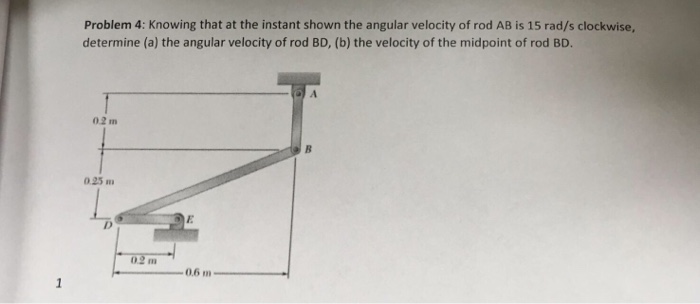 Solved Problem 4: Knowing that at the instant shown the | Chegg.com