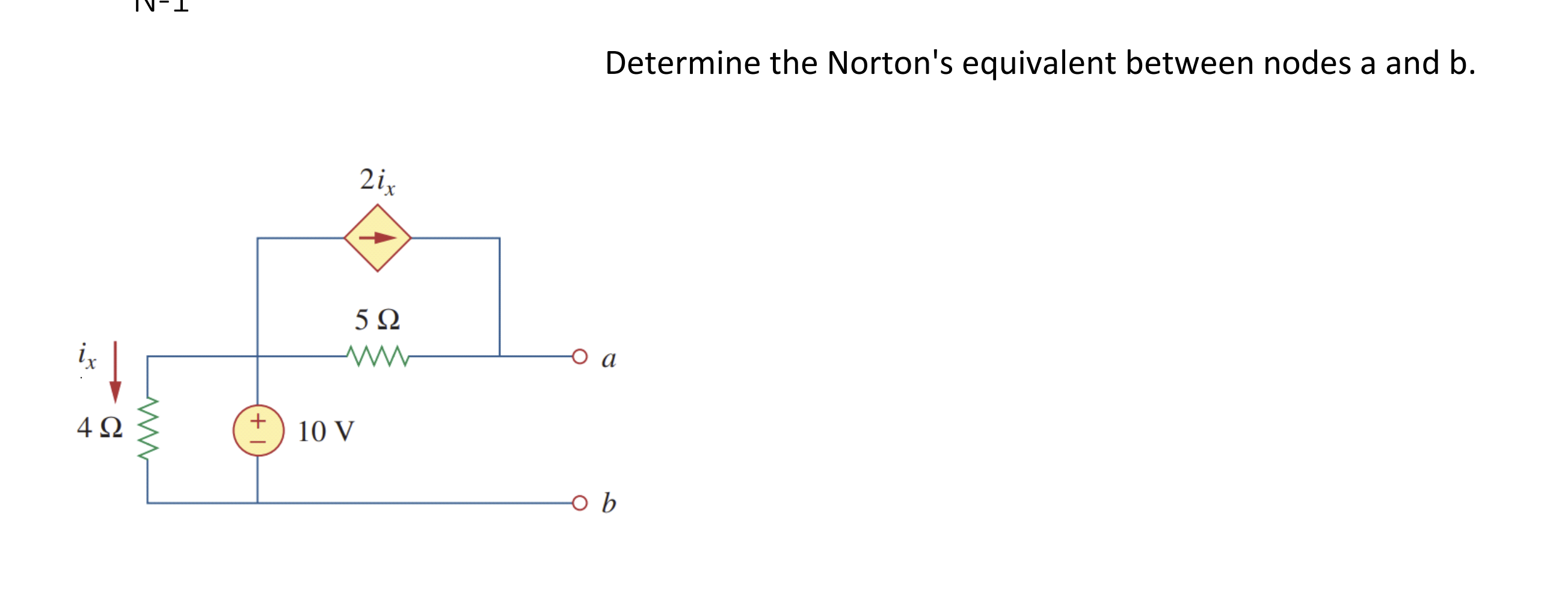 Solved by an EXPERT Determine the Norton's equivalent between nodes \( ﻿a | Chegg.com