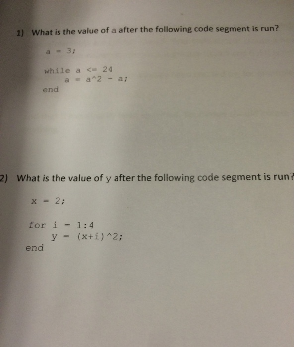 Solved What is the value of a after the following code | Chegg.com