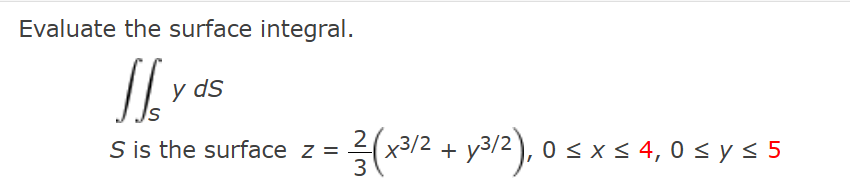 Solved Evaluate the surface integral.∬SydSS ﻿is the surface | Chegg.com