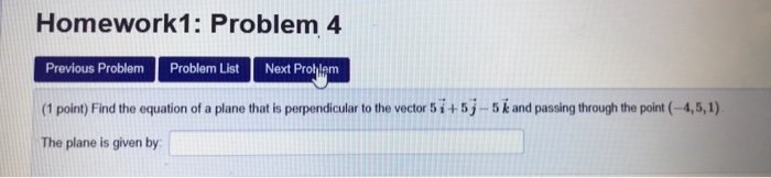 Solved Homework1: Problem 4 Previous ProblemProblem List | Chegg.com