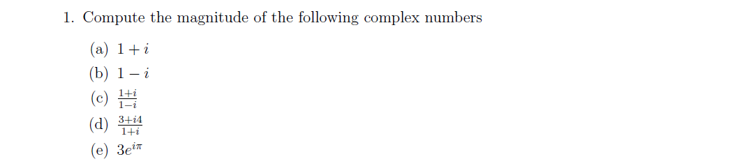 Solved 1. Compute the magnitude of the following complex | Chegg.com