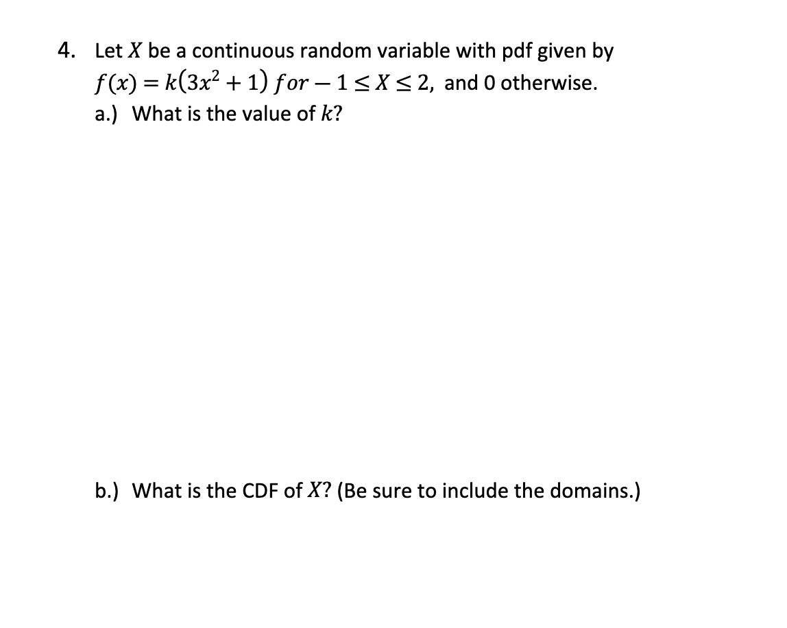 Solved Let X be a continuous random variable with pdf given | Chegg.com